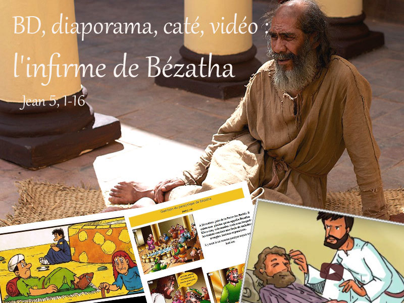 BD, diaporama, caté, vidéo : l'infirme de Bézatha (ou Bethzatha)