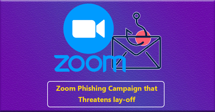 Beware of Zoom Phishing Campaign that Threatens Employees