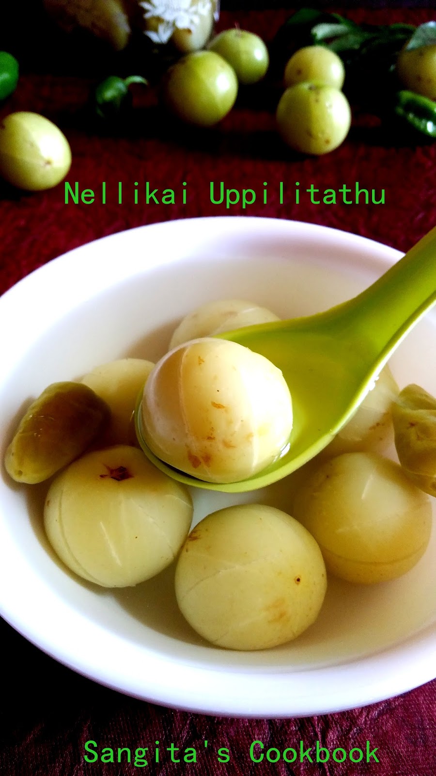 Sangita's Cookbook: Nellikai Uppilitathu / Amla in Salt Water