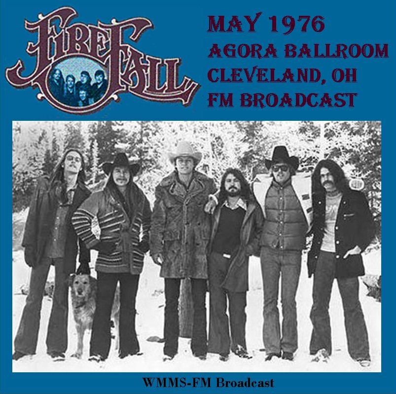 BB Chronicles: Firefall - 1976-05 - Agora Ballroom, Cleveland, OH - FM