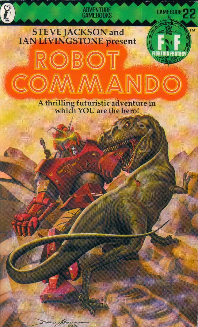 MALthus Dire's Fighting Fantasy Page: #22: Robot Commando