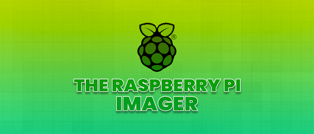 The Raspberry Pi Imager - Techno Hub