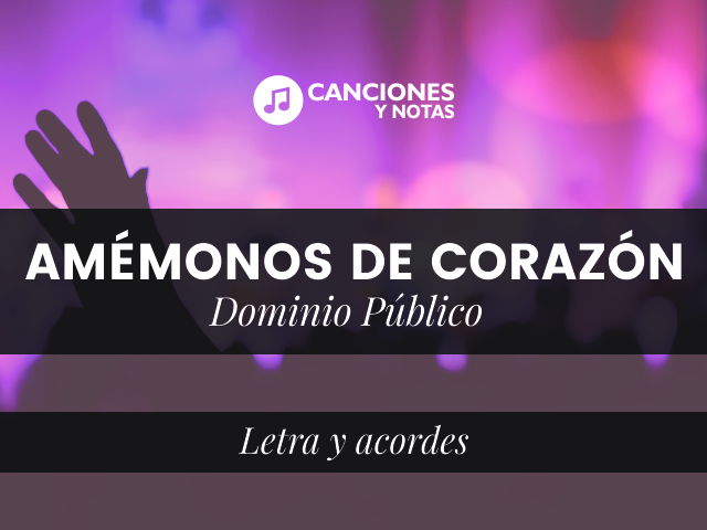 AMÉMONOS DE CORAZÓN