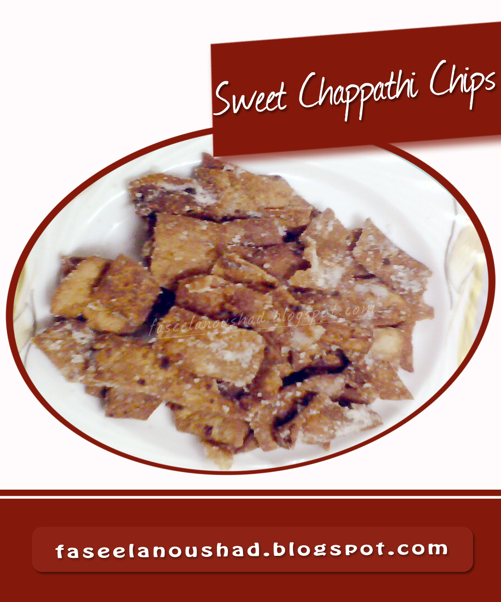 GOOD FOOD ENDS WITH GOOD TALK: Sweet Chappathi Chips