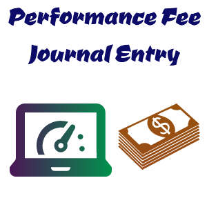 Performance Fee Journal Entry