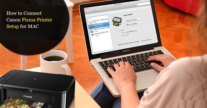 Www canon ijsetup How To Connect Canon Pixma Printer Setup For MAC www-canon-ijsetup-how-to-connect-canon-pixma-printer-setup-for-mac