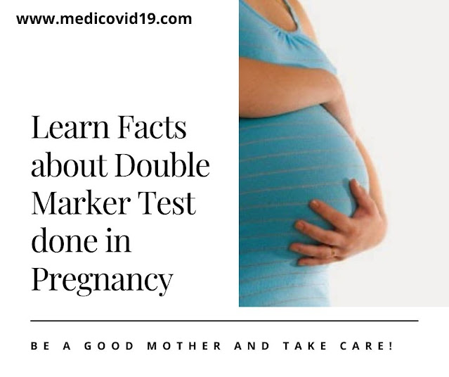 Learn Facts about Double Marker Test done in Pregnancy