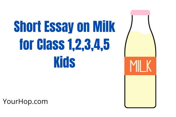 Essay On Milk Within 10 Lines For Class 1 2 3 4 5 Kids Your Hop essay-on-milk-within-10-lines-for-class-1-2-3-4-5-kids-your-hop