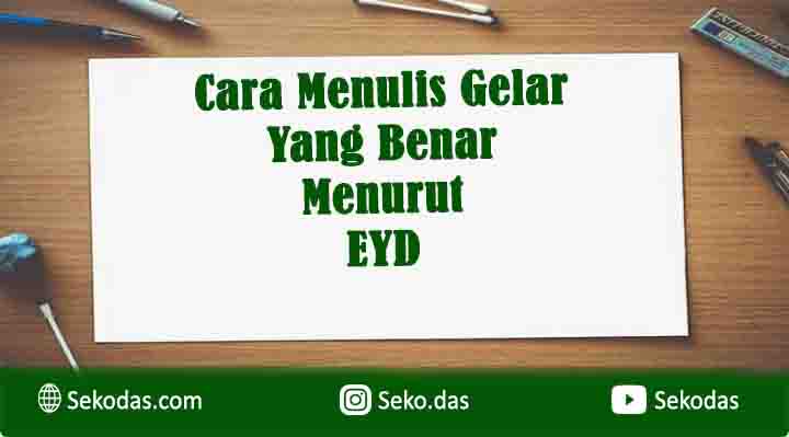 Cara Menulis Gelar Akademi yang Benar menurut EYD - Sekolah Dasar