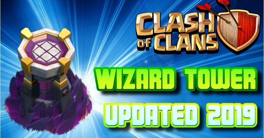 Tháp pháp sư | Wizard Tower COC updated 2019 | Clash of Clans Việt
