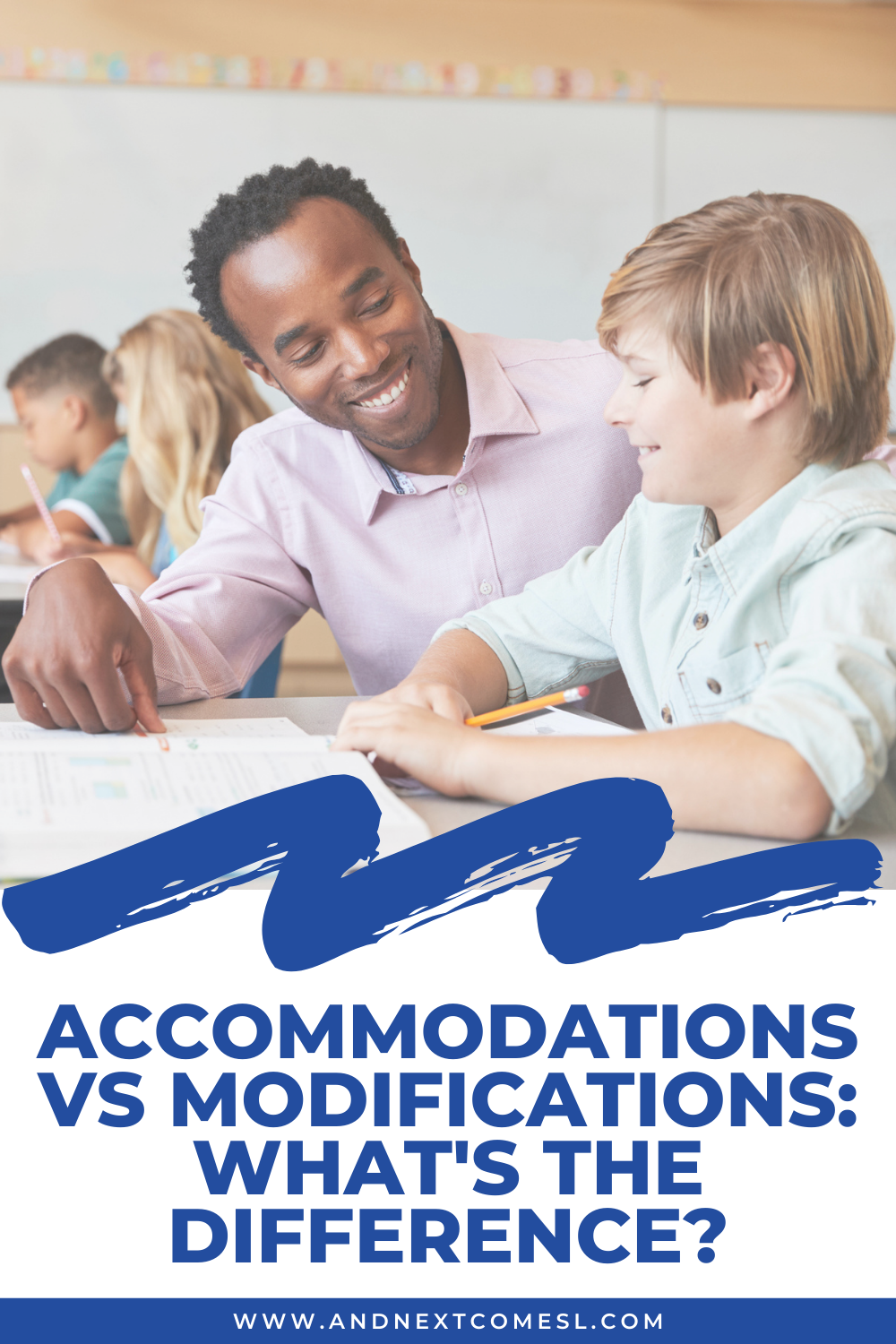 Accommodations vs Modifications: What's the Difference? | And Next ...