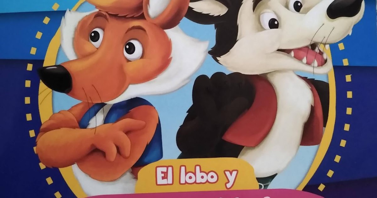 Primer año EP 53: CONOCIENDO MÁS SOBRE EL LOBO DE LOS CUENTOS