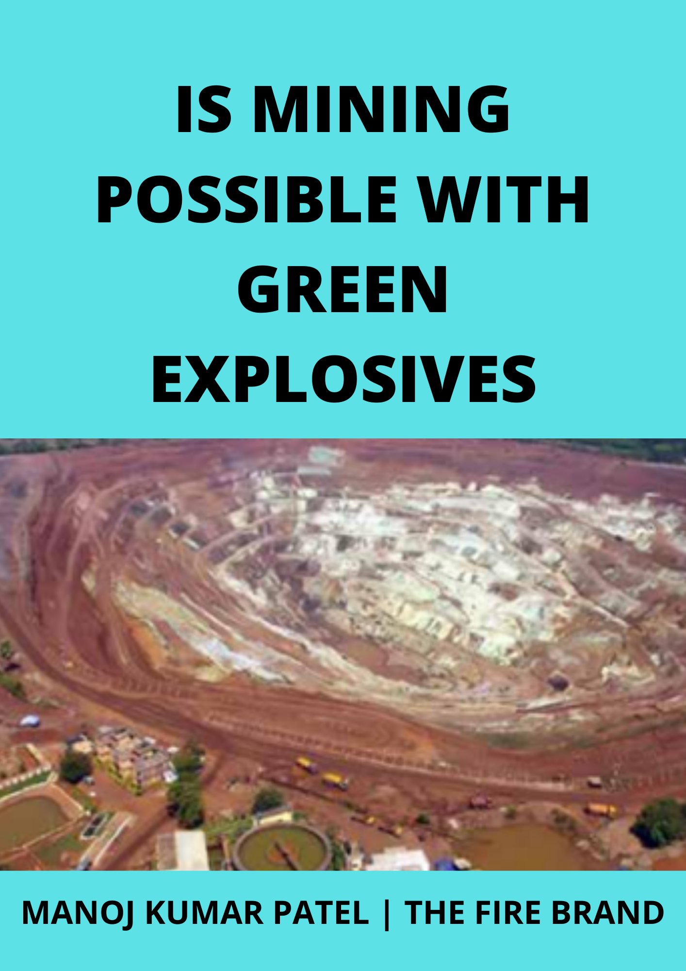 MINING WITH GREEN EXPLOSIVES