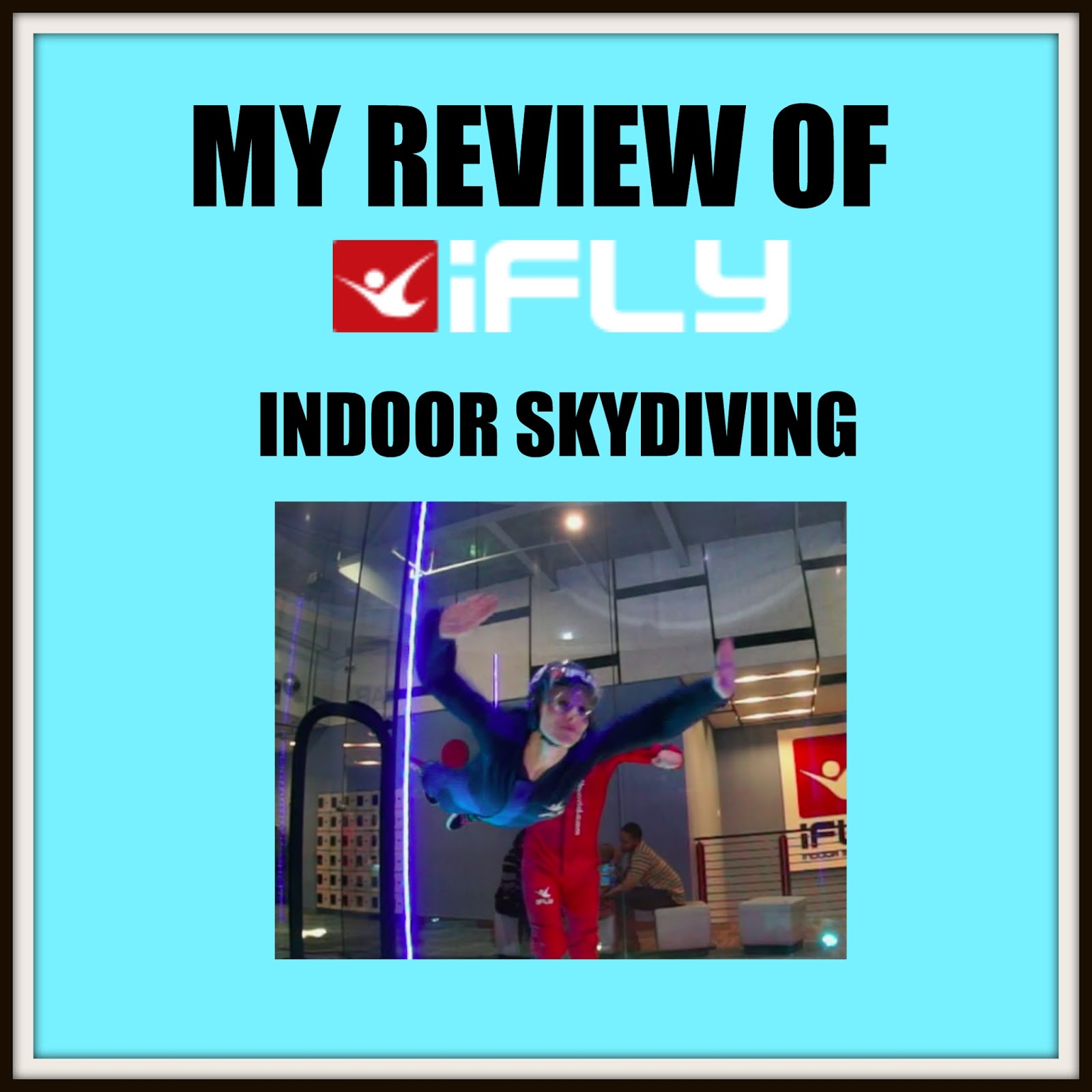 Why Experiences Make the Best Gifts, and iFLY Rosemont Review! - All ...