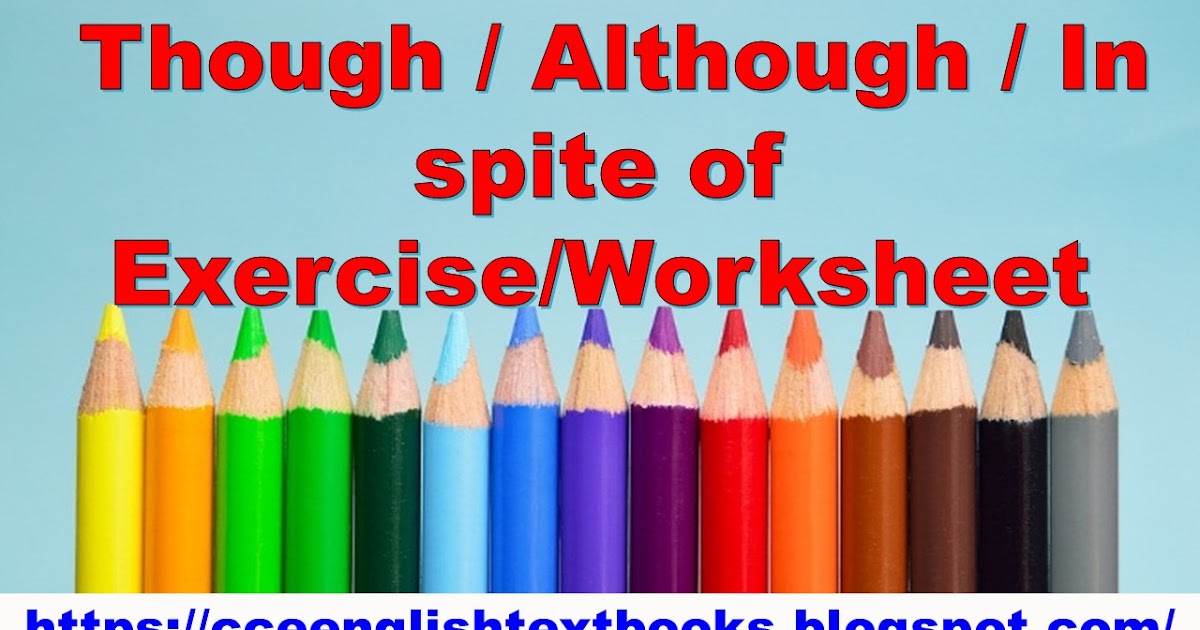 Though / Although / In spite of Exercise/Worksheet |Online English ...