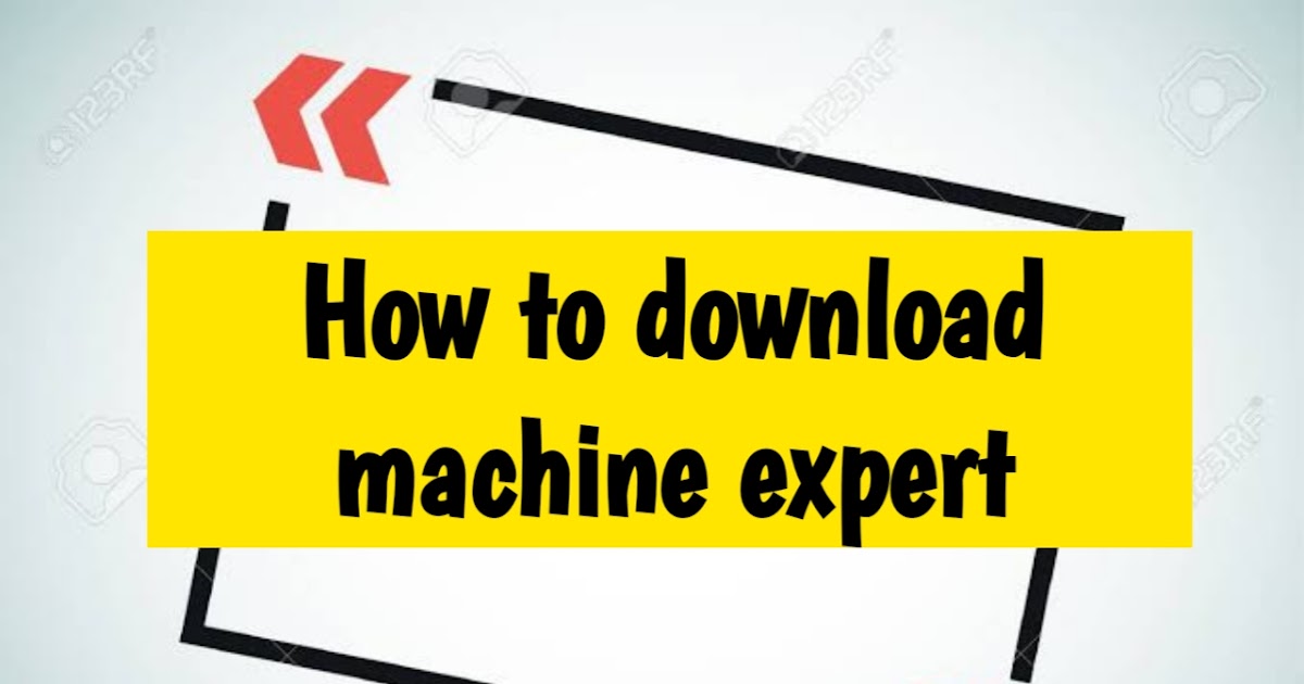 HOW TO DOWNLOAD MACHINE EXPERT SOFTWARE - automationlearner