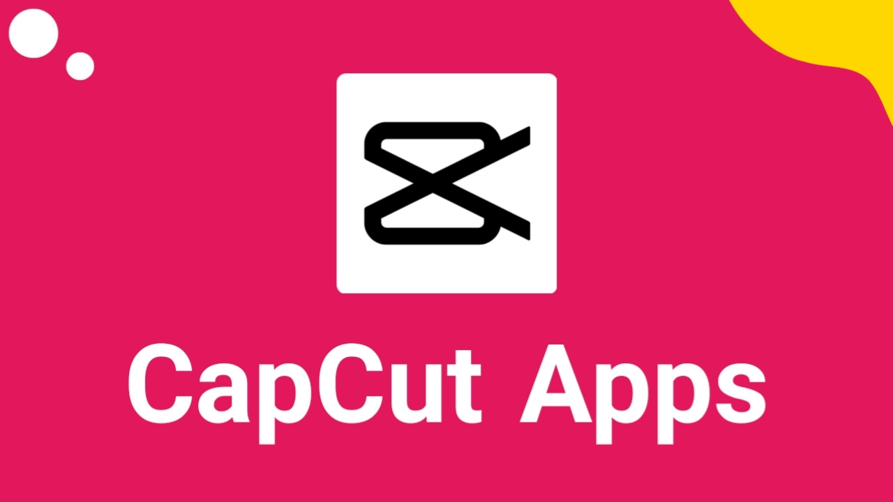 CapCut Apps - CapCut Apk