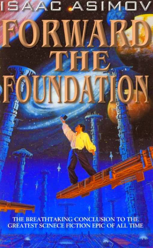 Walrus Sinclair: Isaac Asimov "Forward the Foundation" (Hacia la ...