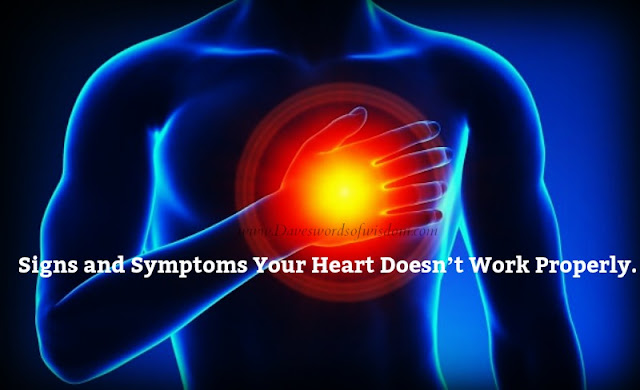 Signs And Symptoms Your Heart May Not Be