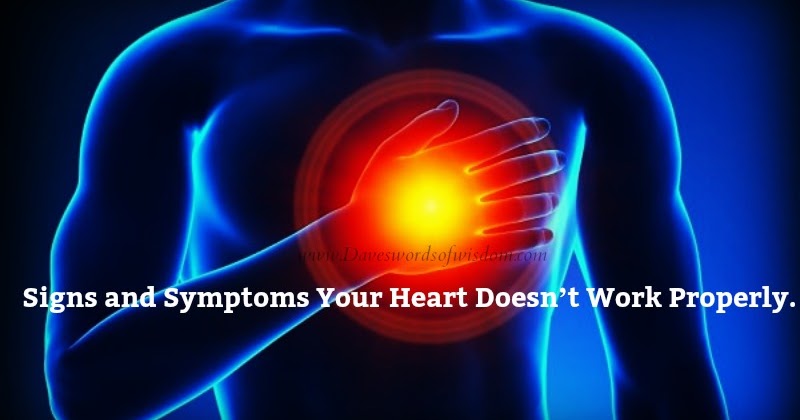 Daveswordsofwisdom.com: Signs and Symptoms Your Heart May Not be ...
