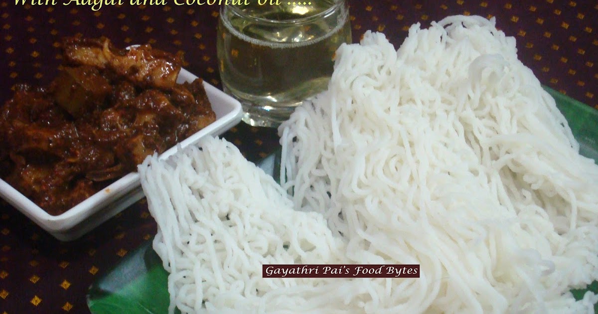 Gayathri Pai's Food Bytes: Method of Preparing Shevai (Rice Noodles ...