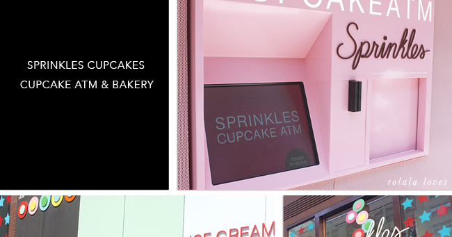 Sprinkles Cupcakes Cupcake ATM & Bakery | rolala loves