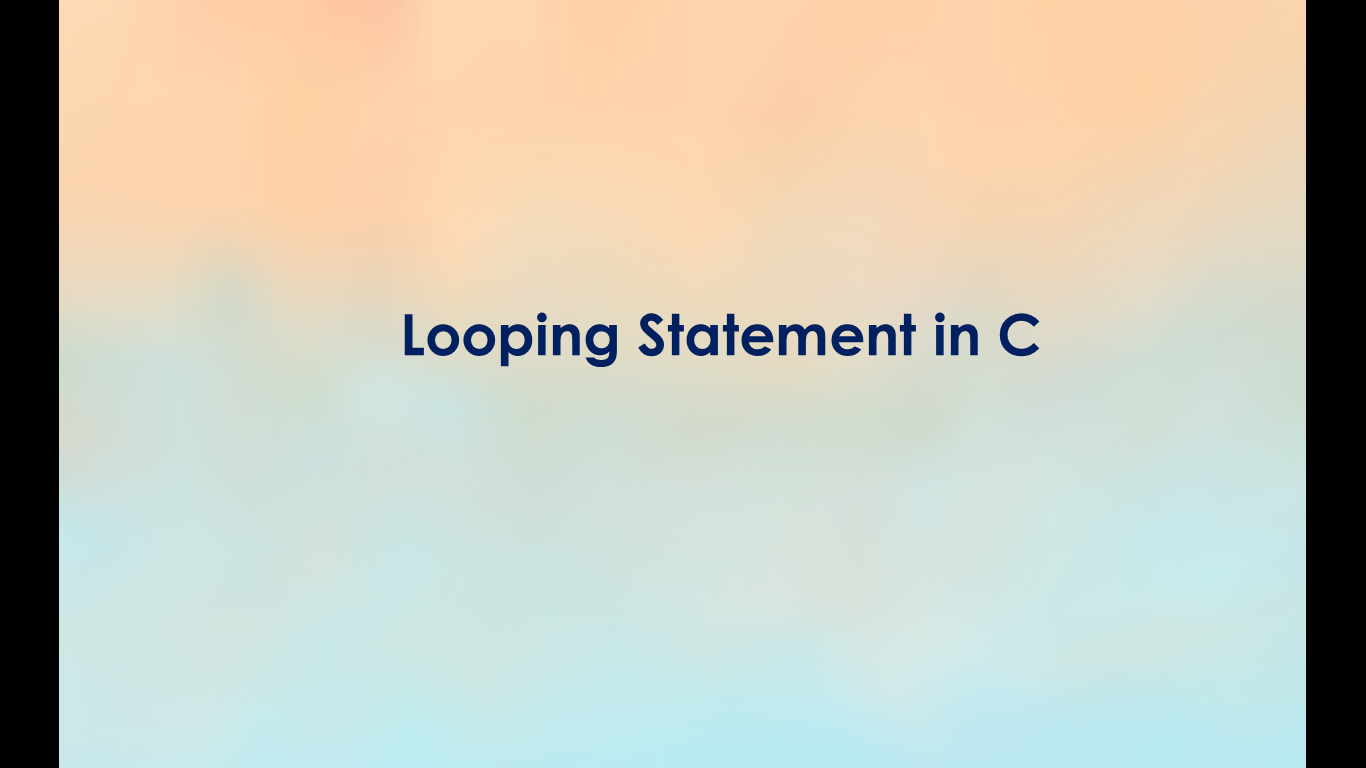 Looping Statement in C - Cprograms