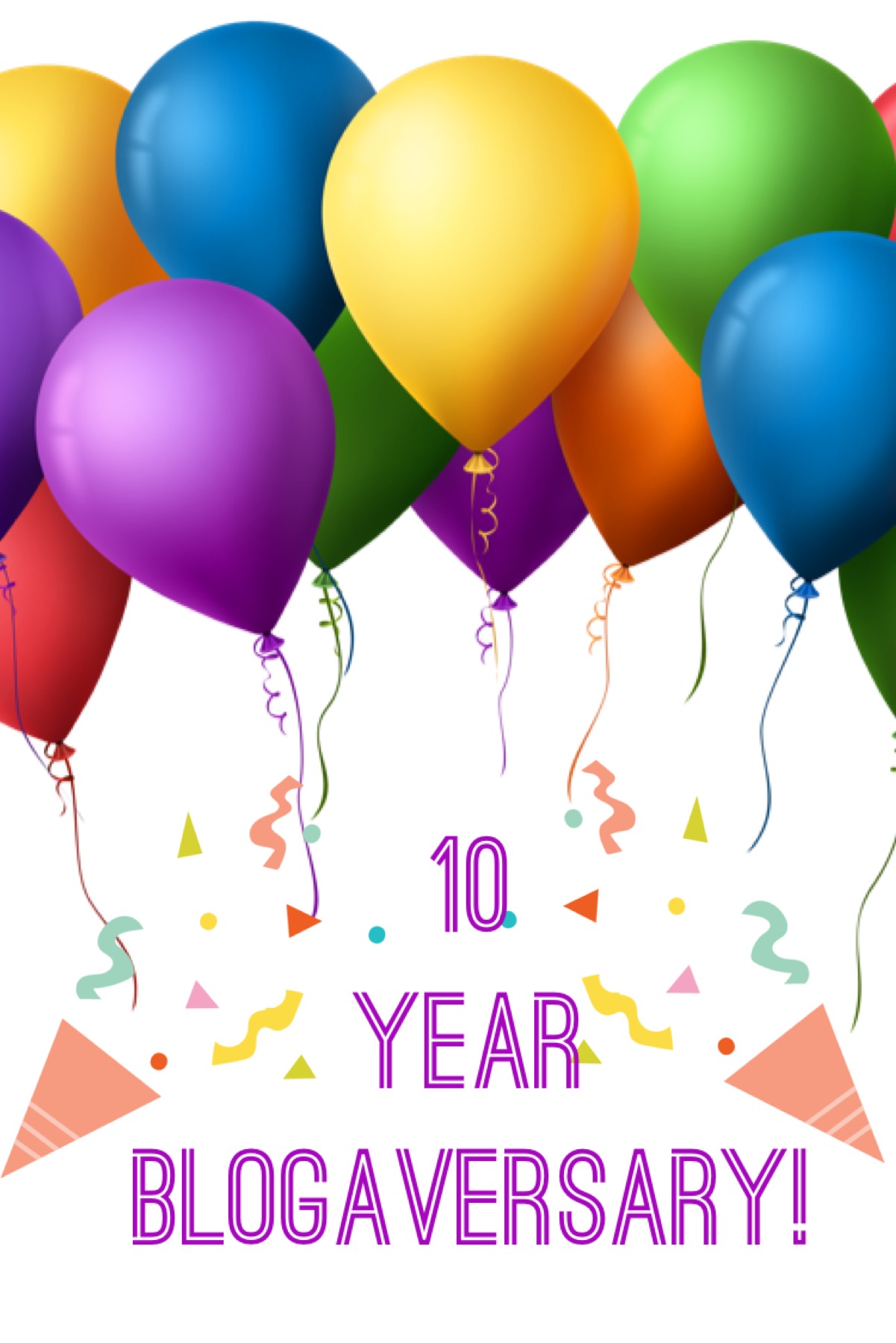 It’s My 10 Year Blogaversary