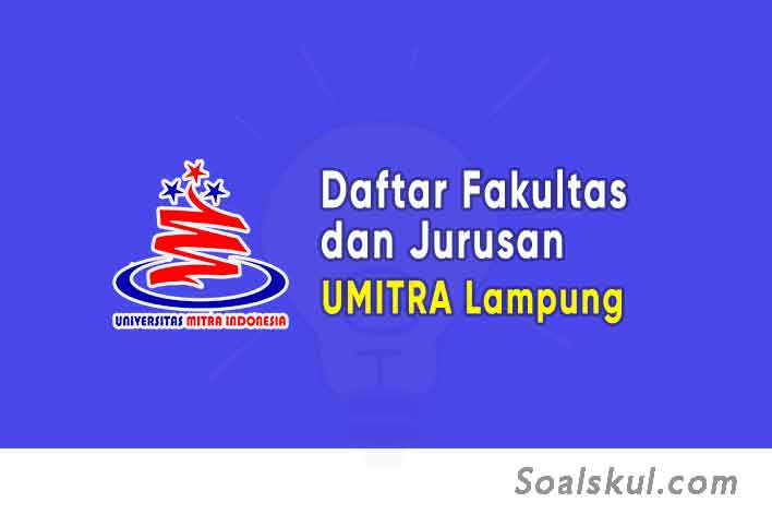 Daftar Fakultas dan Jurusan UMITRA Lampung (TERBARU) - Soalskul