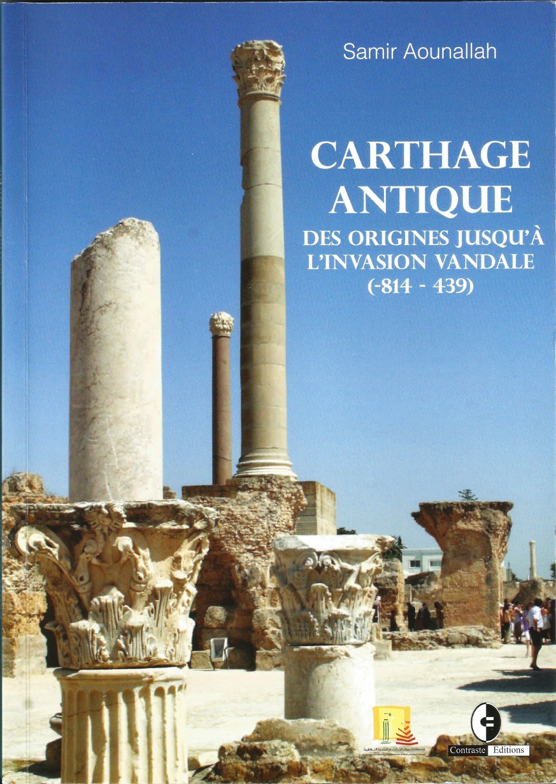 Megas Alexandros: Carthage Antique, des origines jusqu’à l’invasion ...
