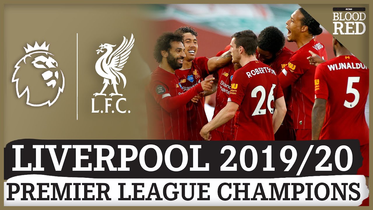 Liverpool are the 2019/2020 Premier League Champion!
