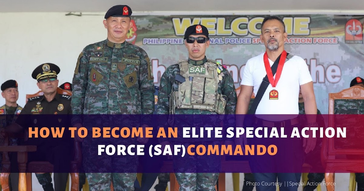 How to Join the Philippine Elite Special Action Force (SAF) commando ...