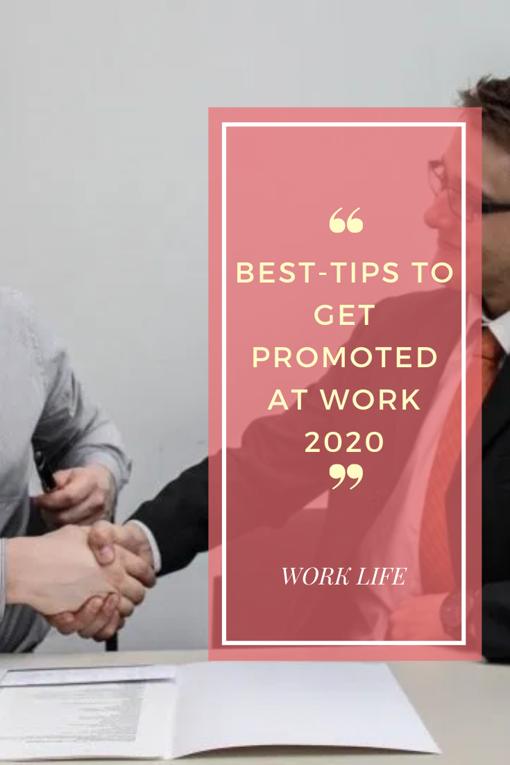 Best-Tips to Get Promoted at Work 2020