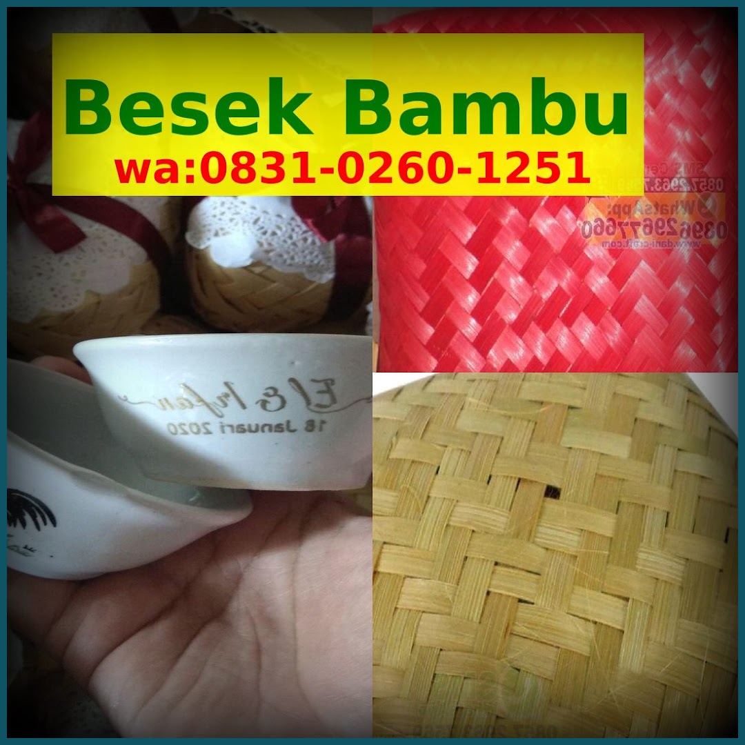Besek Bambu Warna Malang | Ö8౩l-Ö26Ö-l25l [wa] Pabrik Besek Bambu Murah