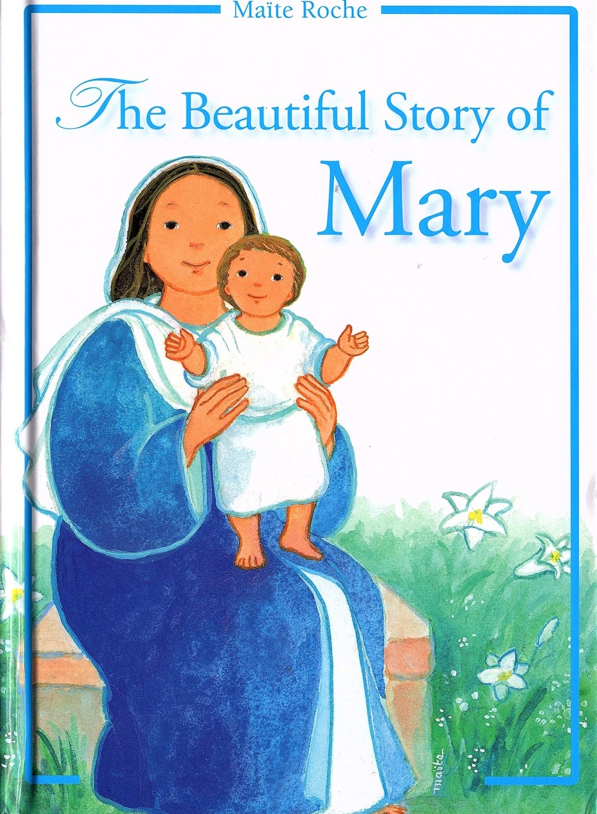 Book Reviews and More: The Beautiful Story of Mary - Maite Roche - CTS ...