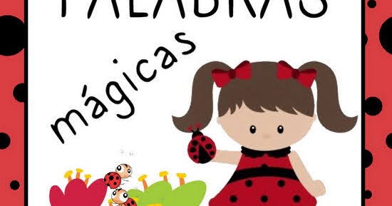 Actividades para Educación Infantil: CARTELES DE PALABRAS MÁGICAS ...
