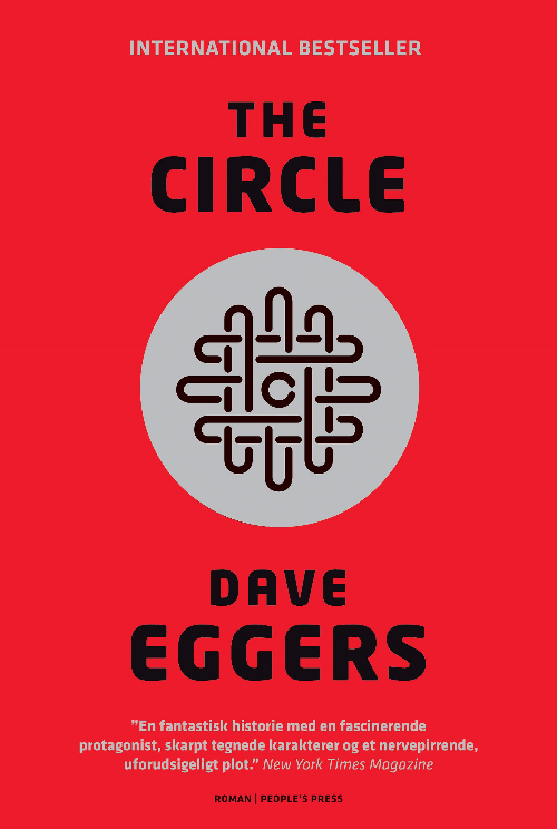 Eibes Bogblog: The circle - Dave Eggers