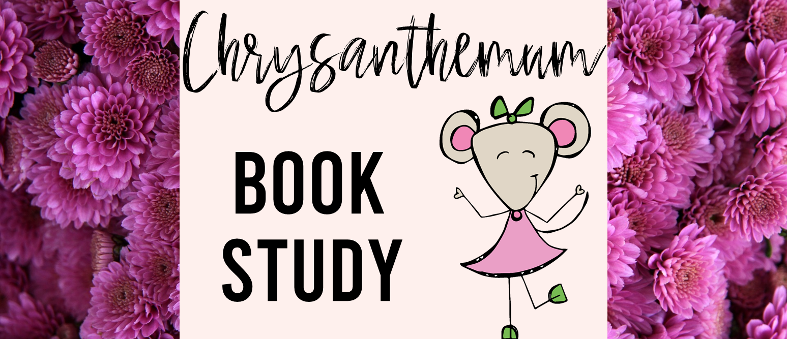 Chrysanthemum Book Study, Craftivity, and Class Book | Mrs. Bremer's Class