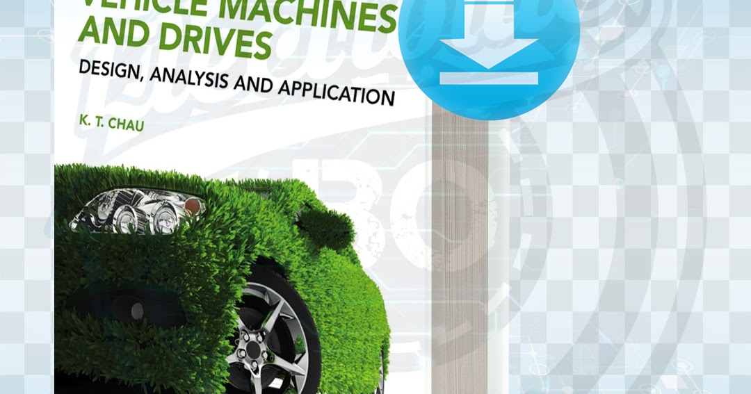 Download Electric Vehicle Machines and Drives pdf.