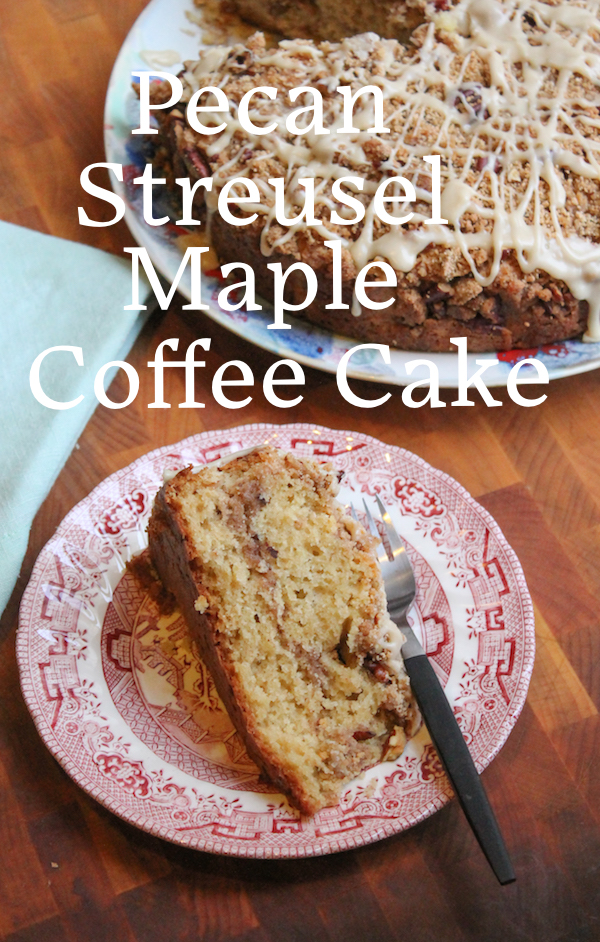 Food Lust People Love: Pecan Streusel Maple Coffee Cake #FoodieExtravaganza
