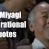 20 Mr. Miyagi Inspirational Quotes For Wisdom - Motivate Amaze Be GREAT ...