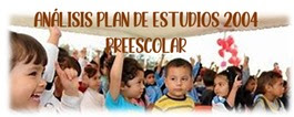 ANALISIS PLAN DE ESTUDIOS 2004 PREESCOLAR