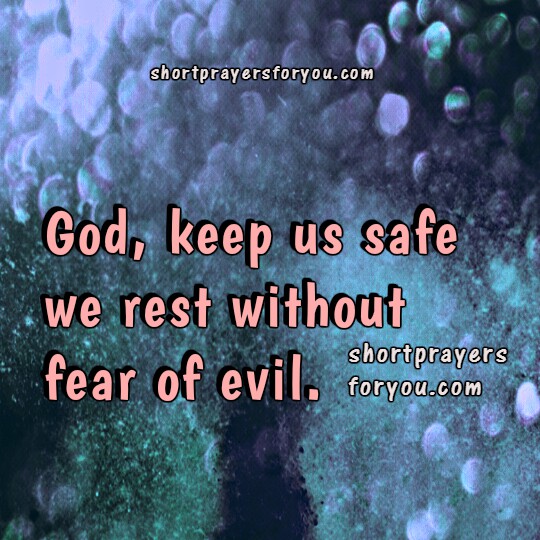 God, Keep us safe. Christian Night Prayer