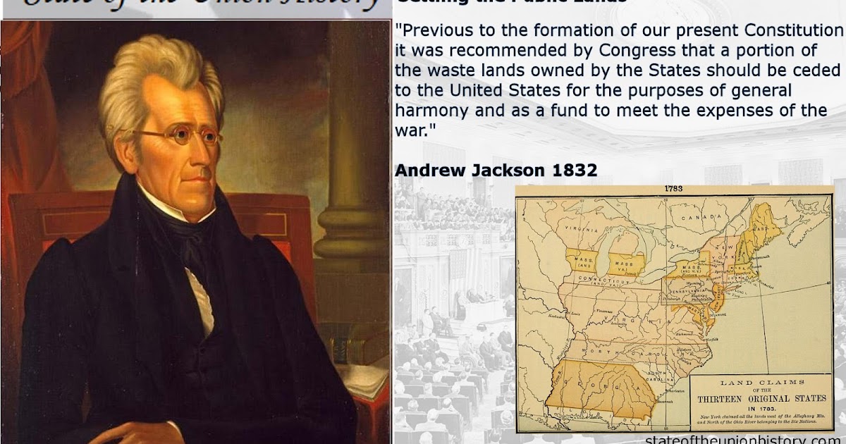 State of the Union History: 1832 Andrew Jackson - Settling the Public Lands