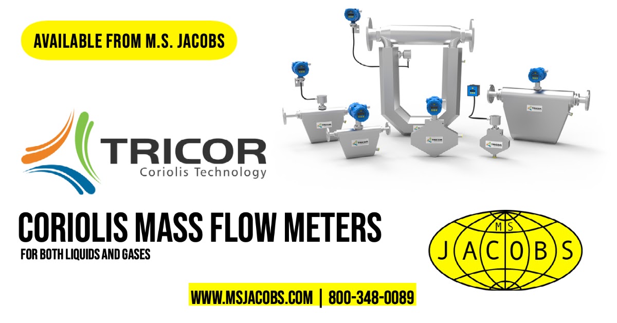 TRICOR Coriolis Mass Flow Meters | Industrial Process Control, Instrumentation & Control Valve Blog