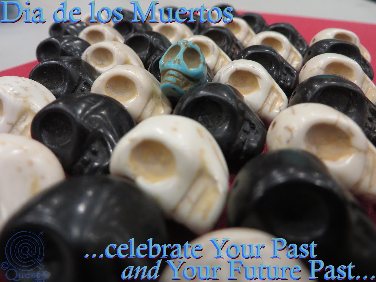 QuestX: Celebrating Bones... from Día de Muertos to Çatalhöyük (~7500 BCE)