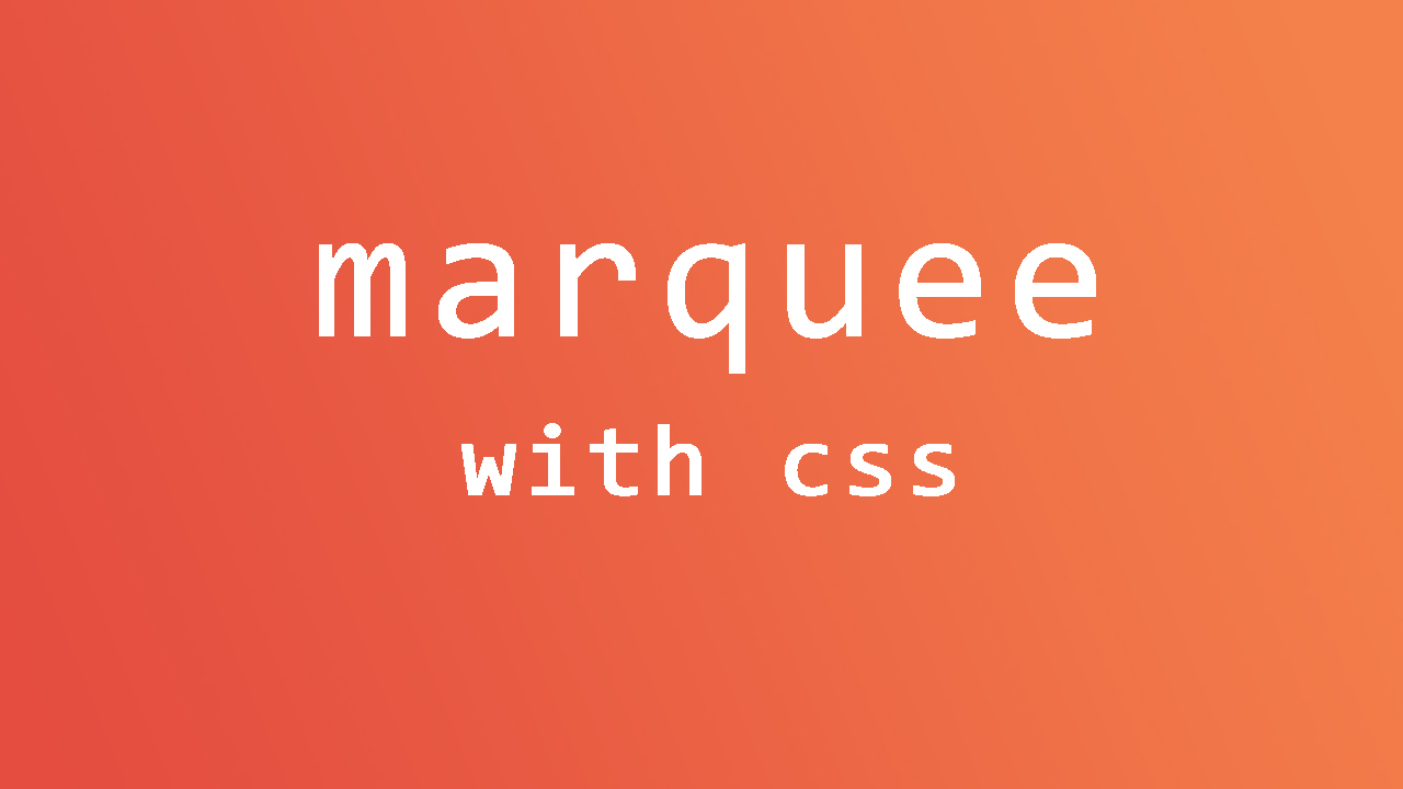 Membuat Elemen Marquee Dengan CSS Membuat Elemen Marquee Dengan CSS