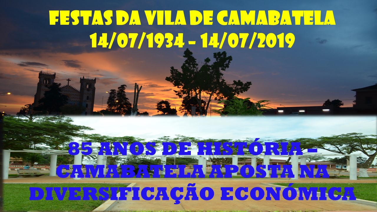 FESTAS DA VILA DE CAMABATELA | ADMINISTRAÇÃO MUNICIPAL DE AMBACA