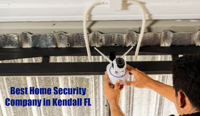 Best Home Security Company in Kendall FL - World Informs