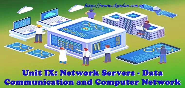 Unit IX: Network Servers | BCA 6th Semester Data Communication and ...